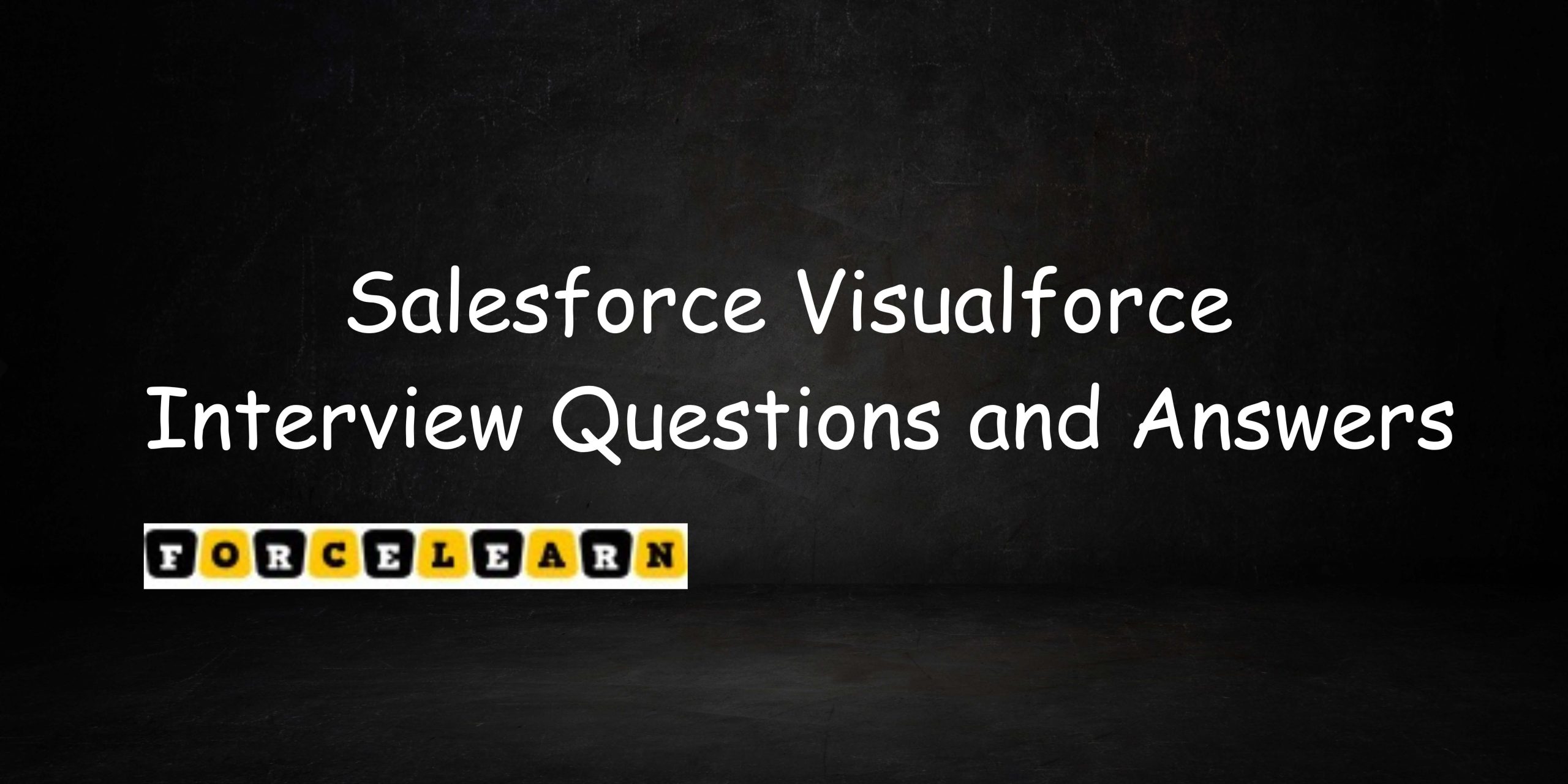 Top 50 salesforce visualforce interview questions and answers 2024 ...